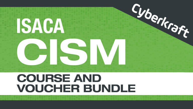 ISACA CISM Course and Voucher Bundle - Accredited Partner